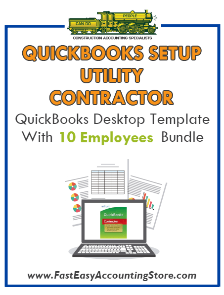 Utility Contractor QuickBooks Setup Desktop Template 0-10 Employees ...